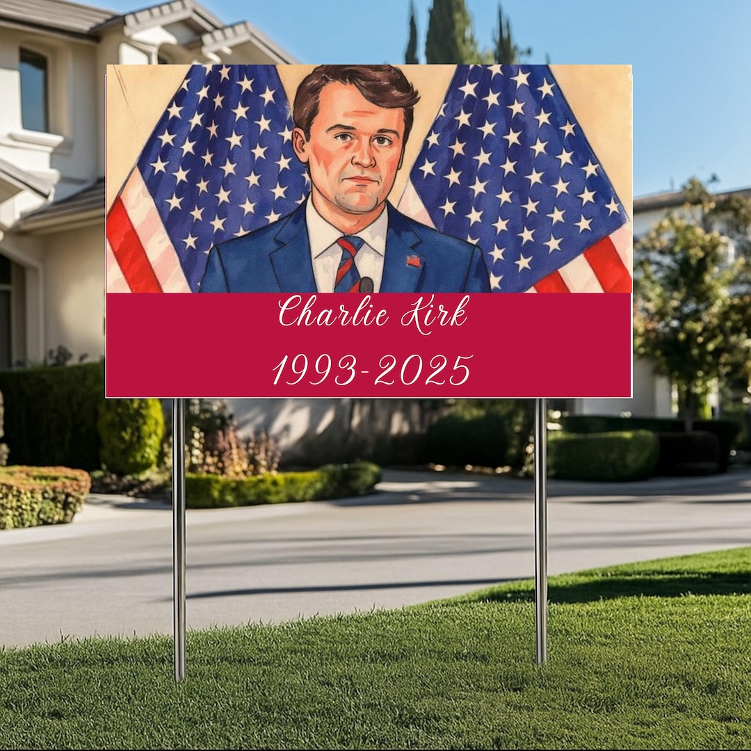 Charlie Kirk Sign, RIP Charlie Kirk Yard Sign, Pray for Charlie Kirk ...