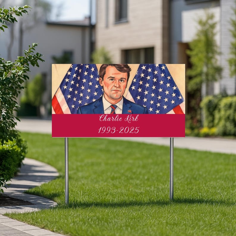 Charlie Kirk Sign, RIP Charlie Kirk Yard Sign, Pray for Charlie Kirk ...