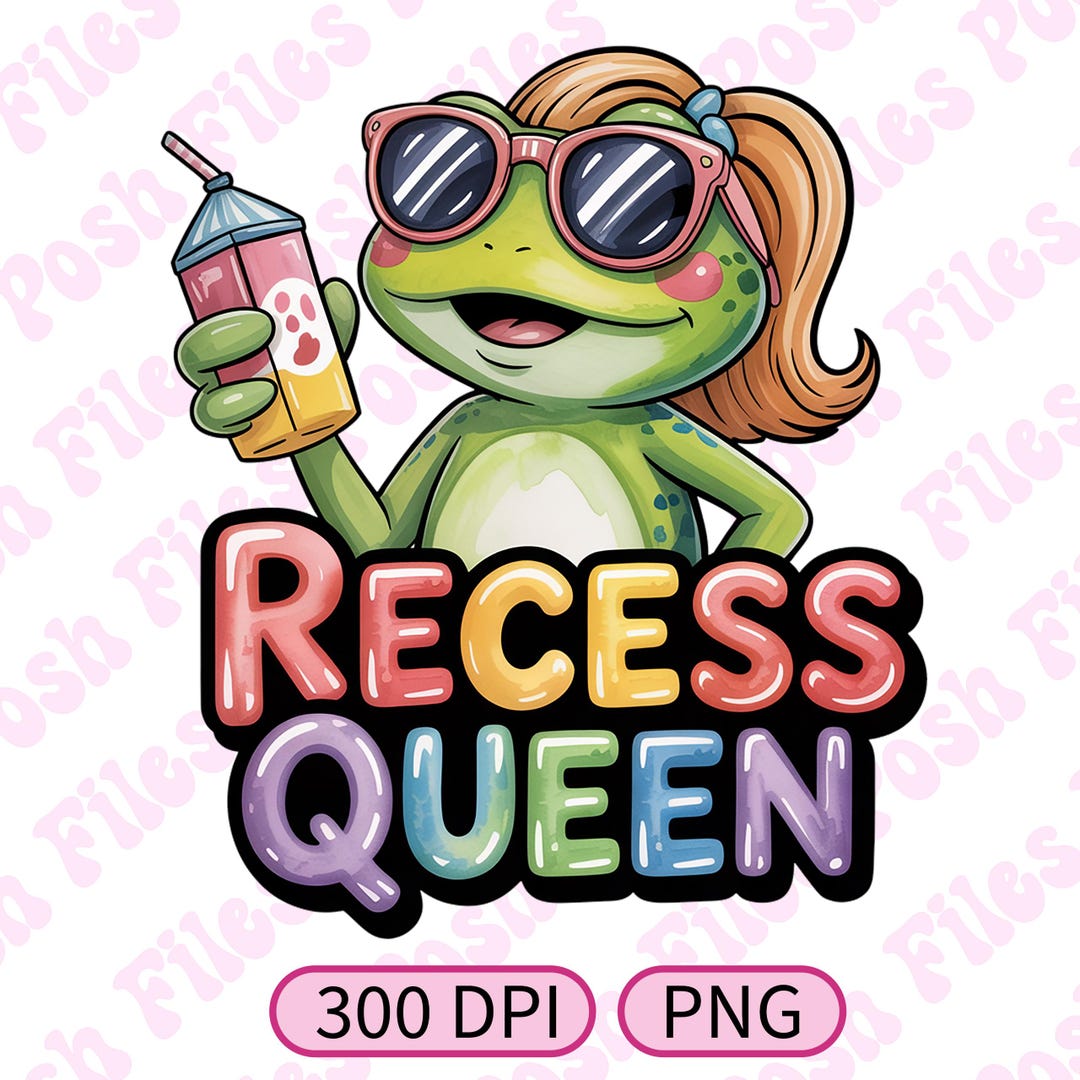 Recess Queen Frog Graphic PNG, Teacher Shirt Design (digital Download ...