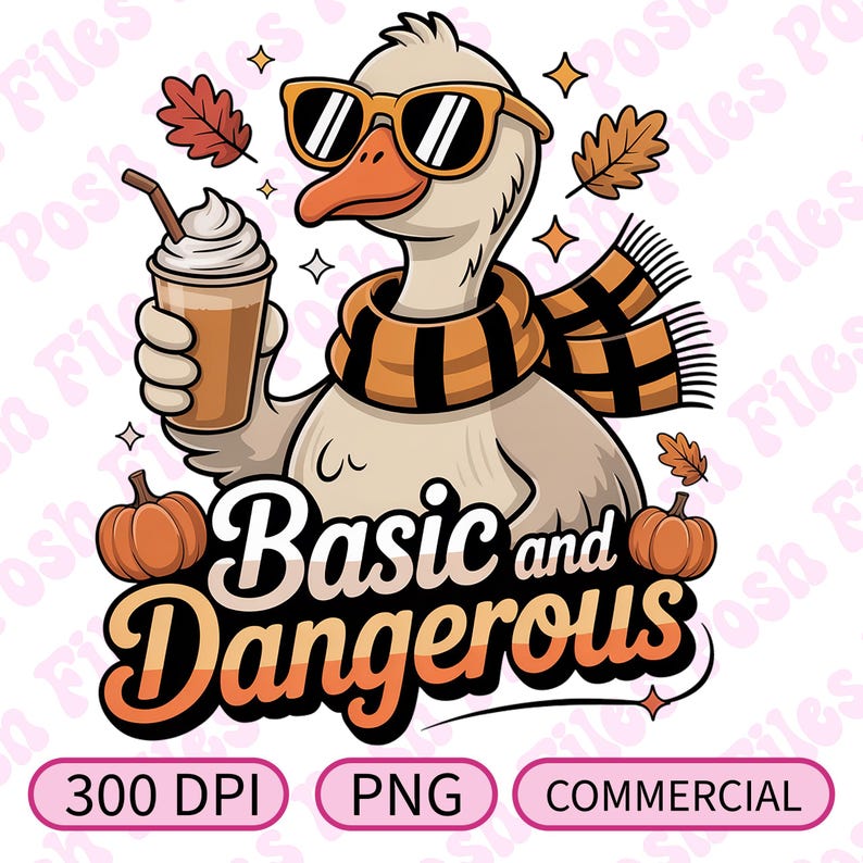 Basic and Dangerous Goose Clipart | Pumpkin Spice Latte Goose PNG ...
