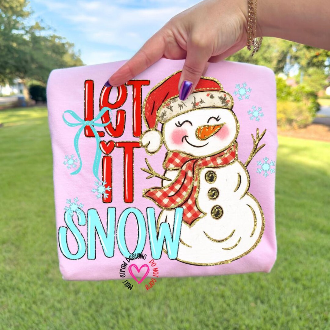 Let It Snow PNG, Girly Glitter Coquette Snowman Christmas Shirt, Preppy ...