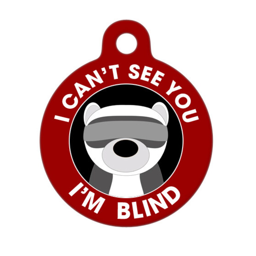 Medical ID Tag Blind Ferret, I Can't See You, I'm Blind - Etsy
