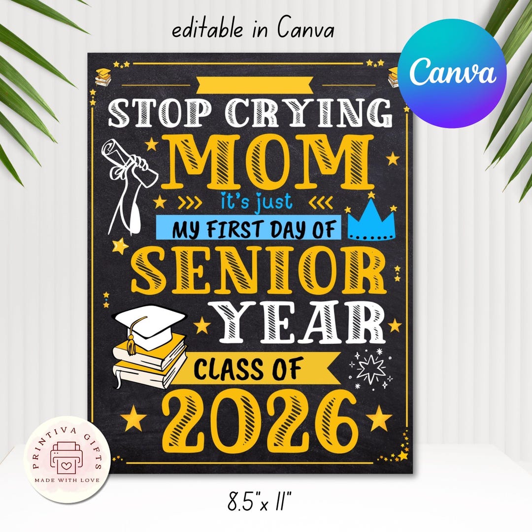 Blackboard Senior Year Sign 2026, Stop Crying Mom Sign, First Day of ...