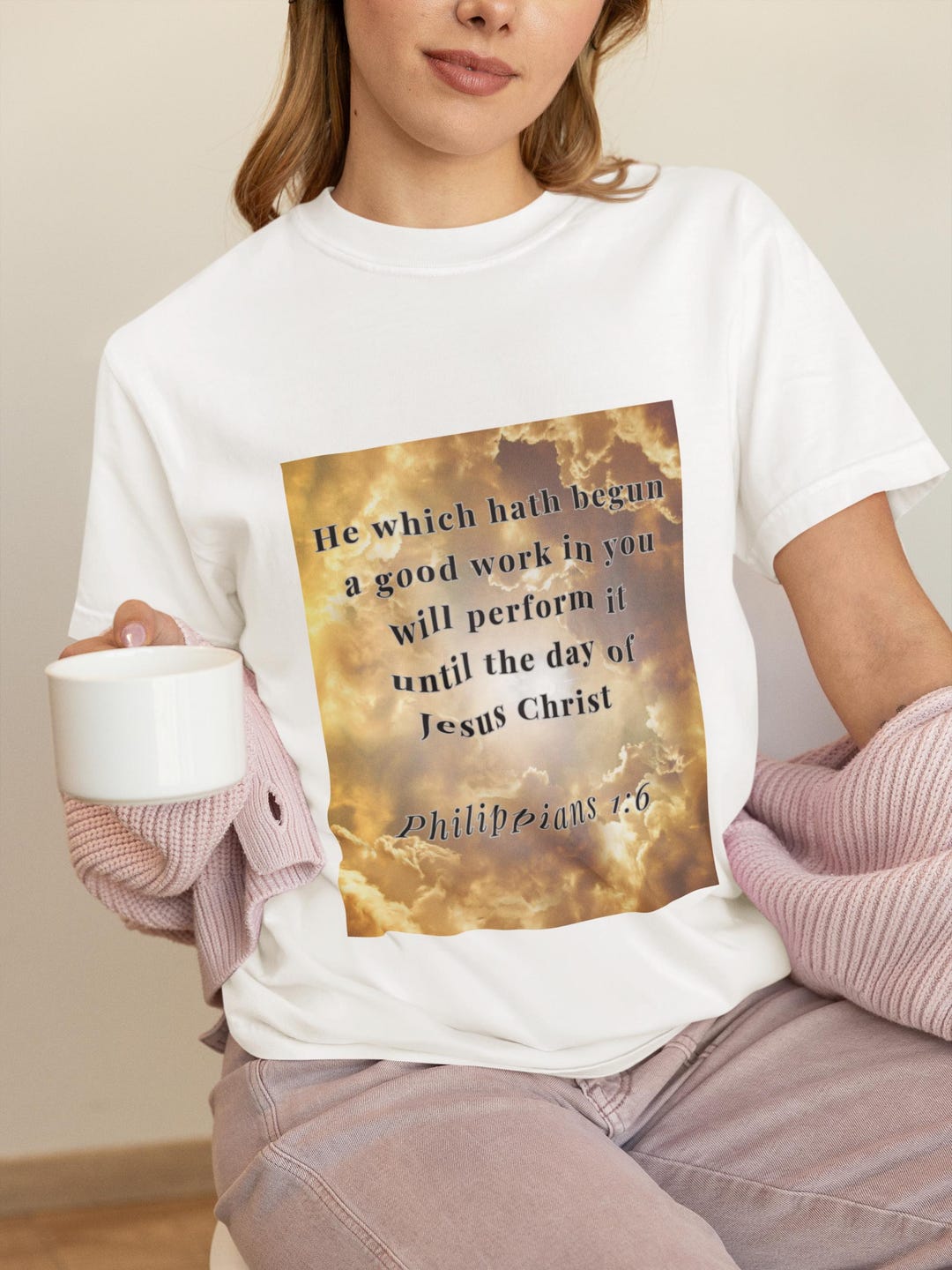 Philippians 1:6 T-shirt | He Who Began a Good Work in You Shirt ...