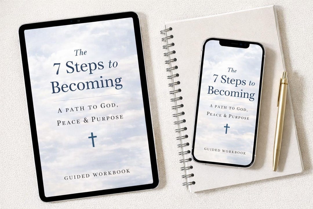 The 7 Steps to Becoming | Christian Workbook for Faith, Peace & Purpose ...