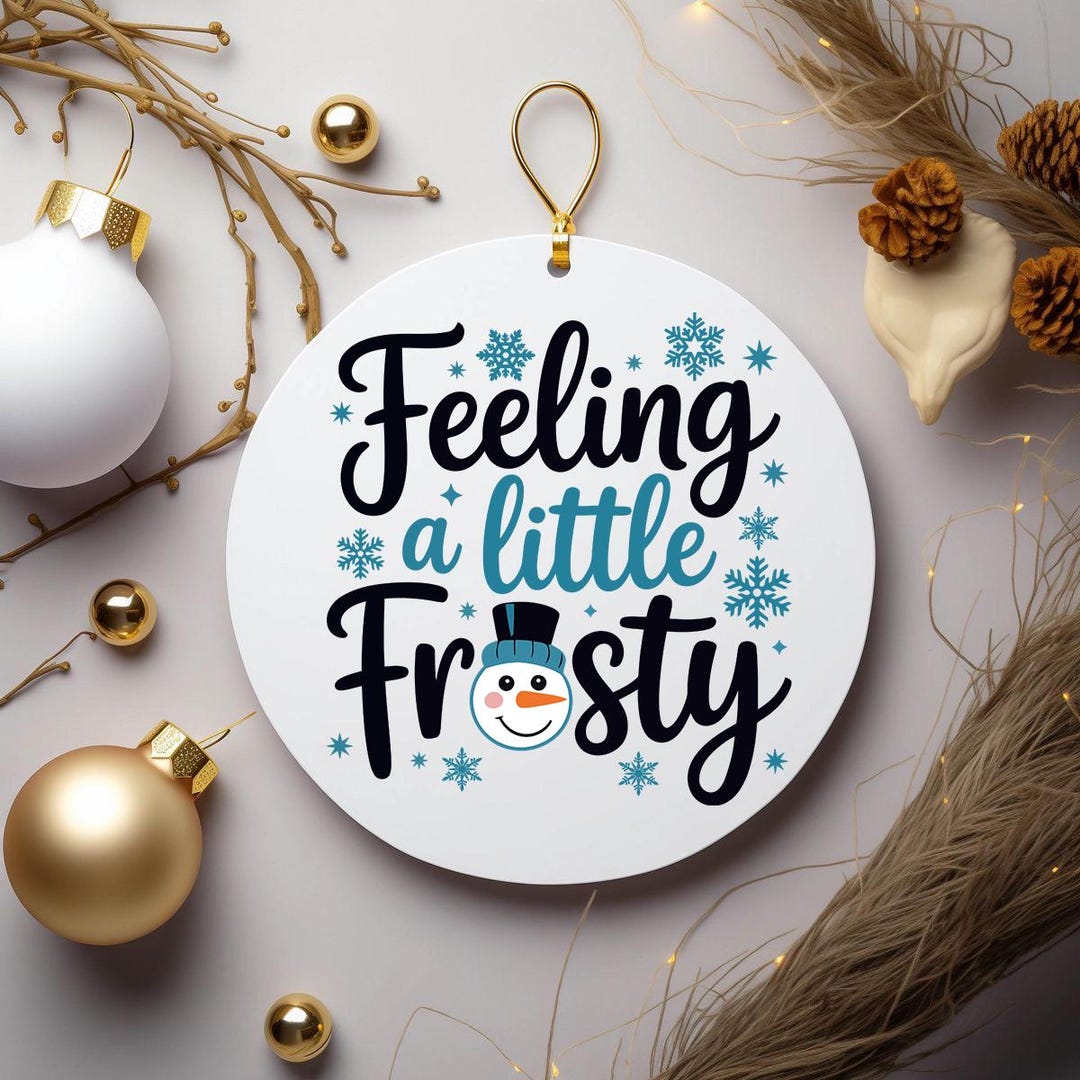 Feeling a Little Frosty Snowman SVG PNG Digital Download - Cute Winter ...