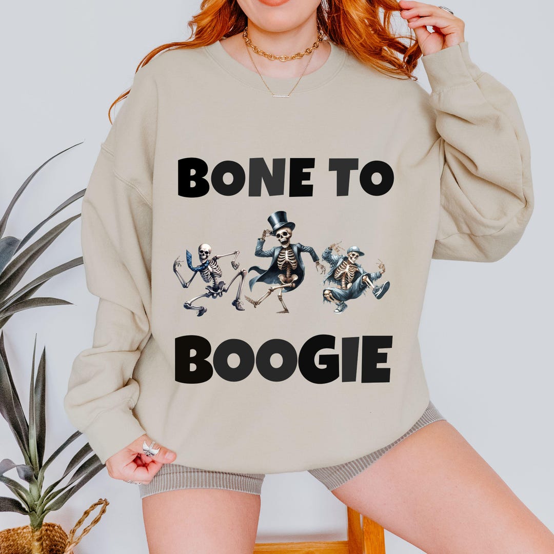 Bone to Boogie Funny Dancing Skeleton Sweatshirt - Etsy