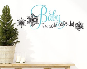 Christmas Decal Baby Its Cold Outside Vinyl Wall Words - Etsy