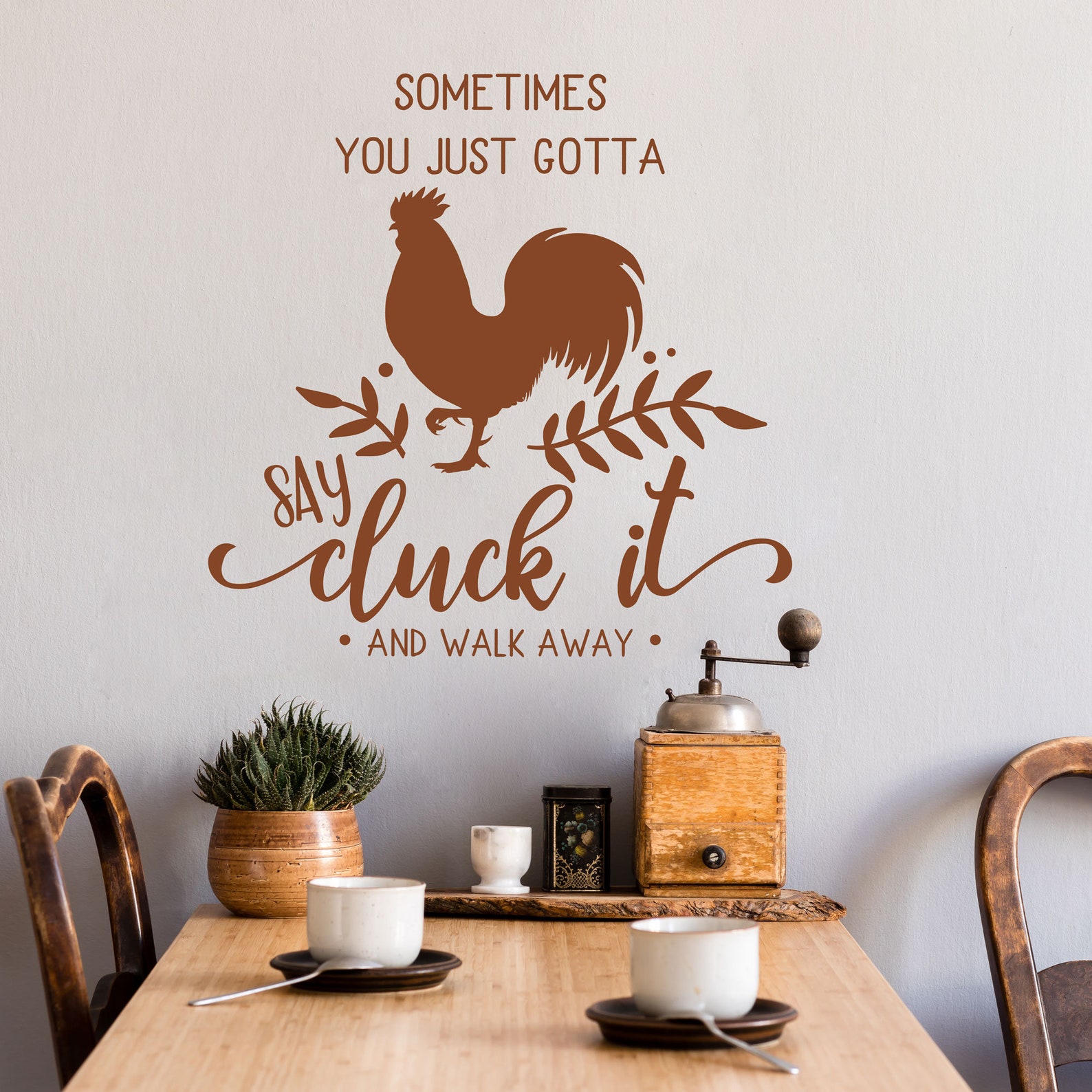 Farmhouse Style Kitchen Wall Decal, Sometimes You Just Gotta Say Cluck ...