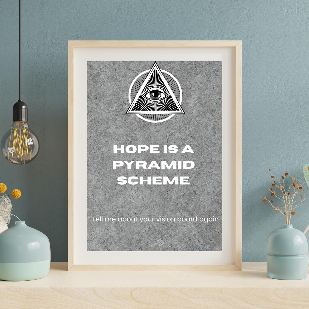 Occult Wall Print "hope is a Pyramid Scheme" – Dark Humor Wall Art ...