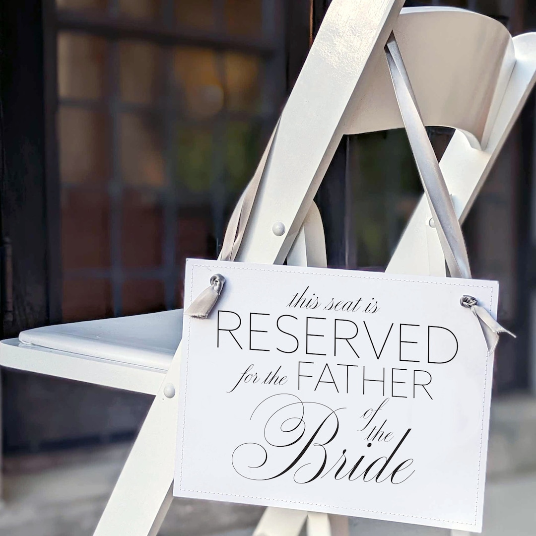 Reserved Seat Sign for Father of the Bride | Wedding Ceremony Decor ...