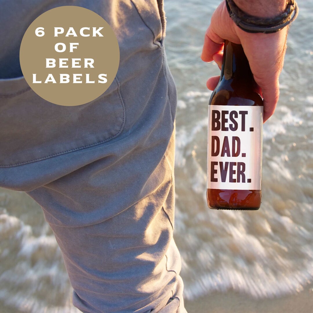 Best Dad Ever Beer Labels Father's Day Gift for Him 6 Pack - Etsy