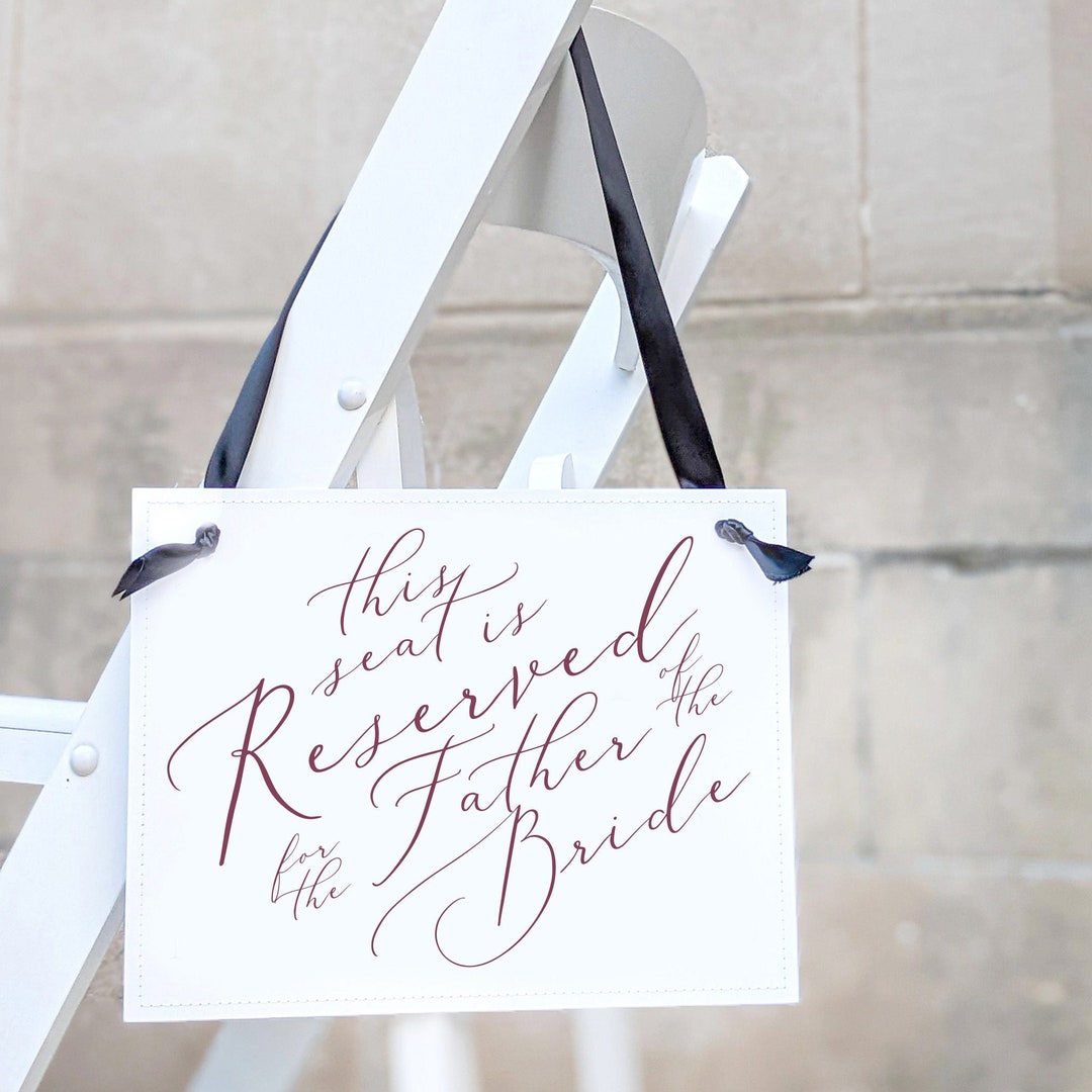 Reserved Seat Sign for Father of the Bride at Wedding Ceremony or ...