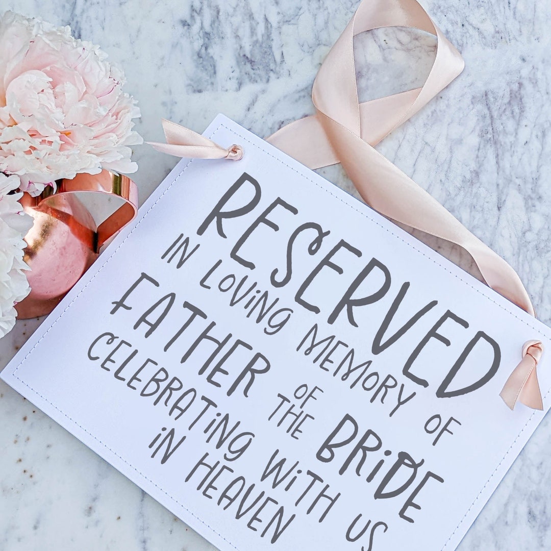 Father of the Bride Wedding Memorial Chair Sign, Reserved Seat in ...