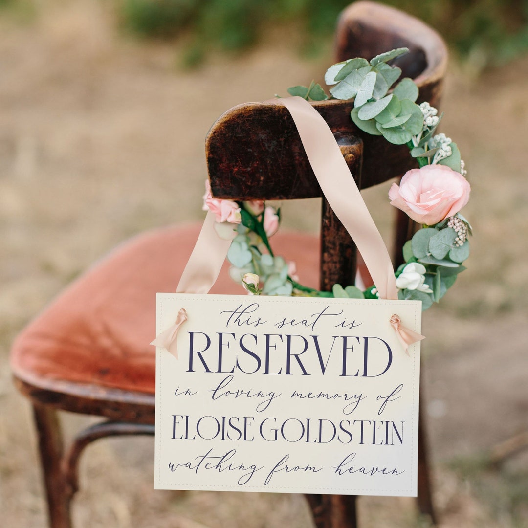 Elegant Memorial Wedding Seat Sign - 'reserved in Loving Memory' With ...