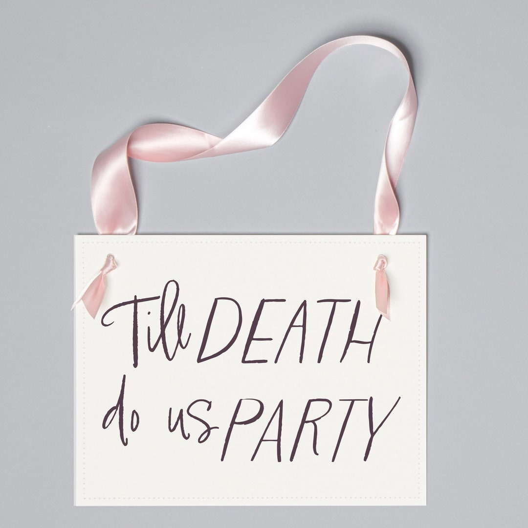 Funny Wedding Signage, Humorous Reception Banner, Till Death Do Us ...