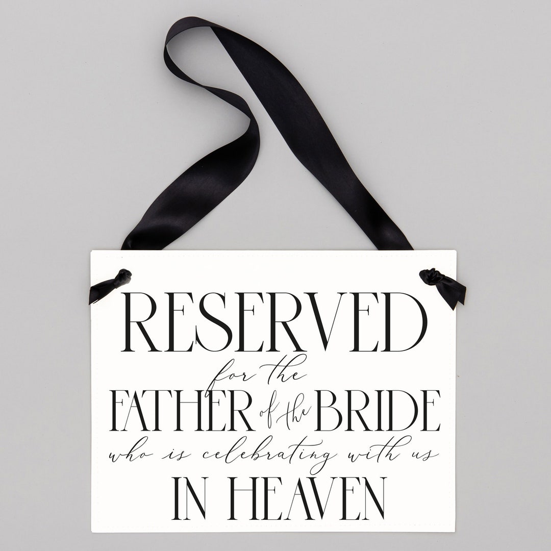 Father of the Bride Memorial Sign for Wedding | Chair Banner to Reserve ...