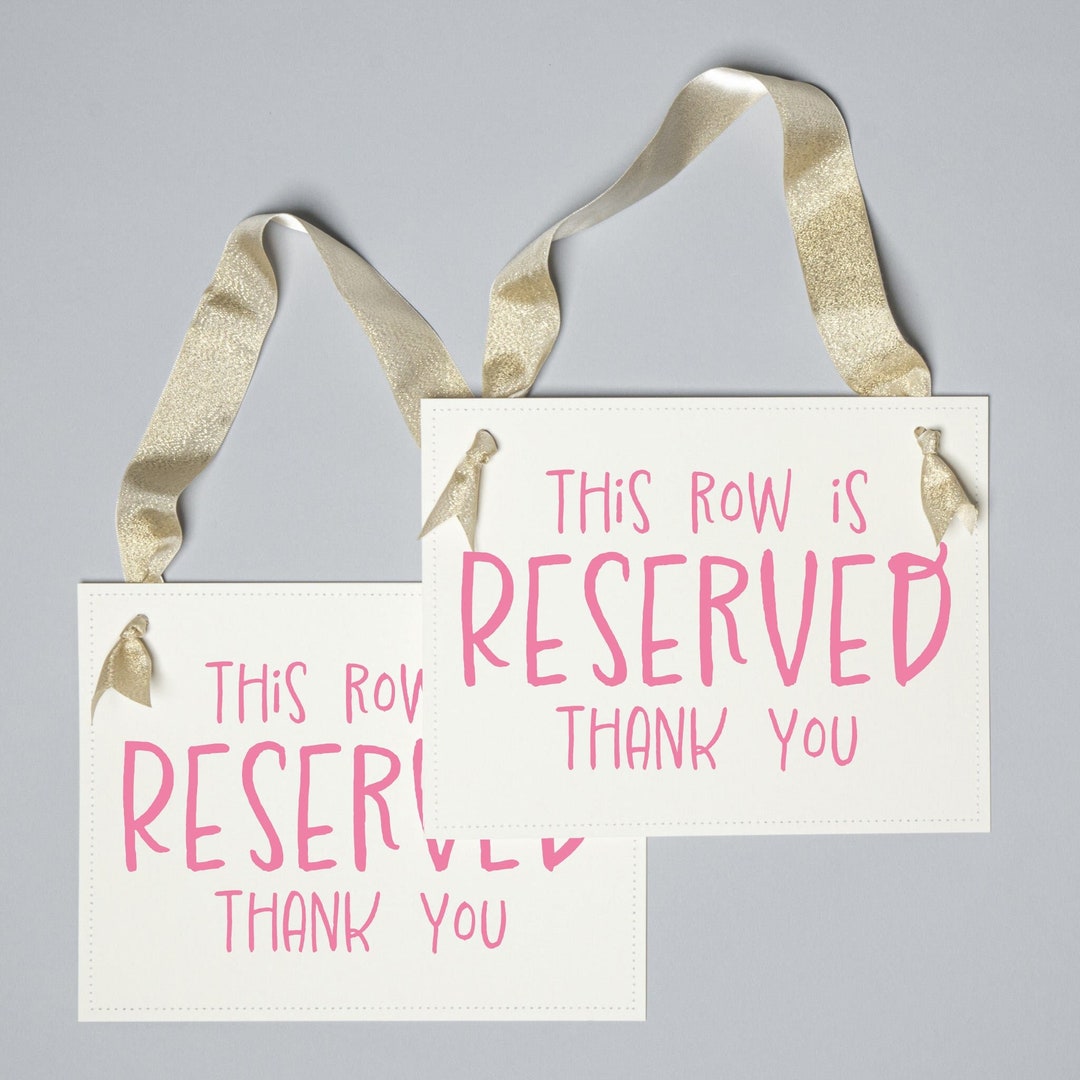 Set of 2 Reserved Row Signs for Weddings or Event, Reserve Seating ...