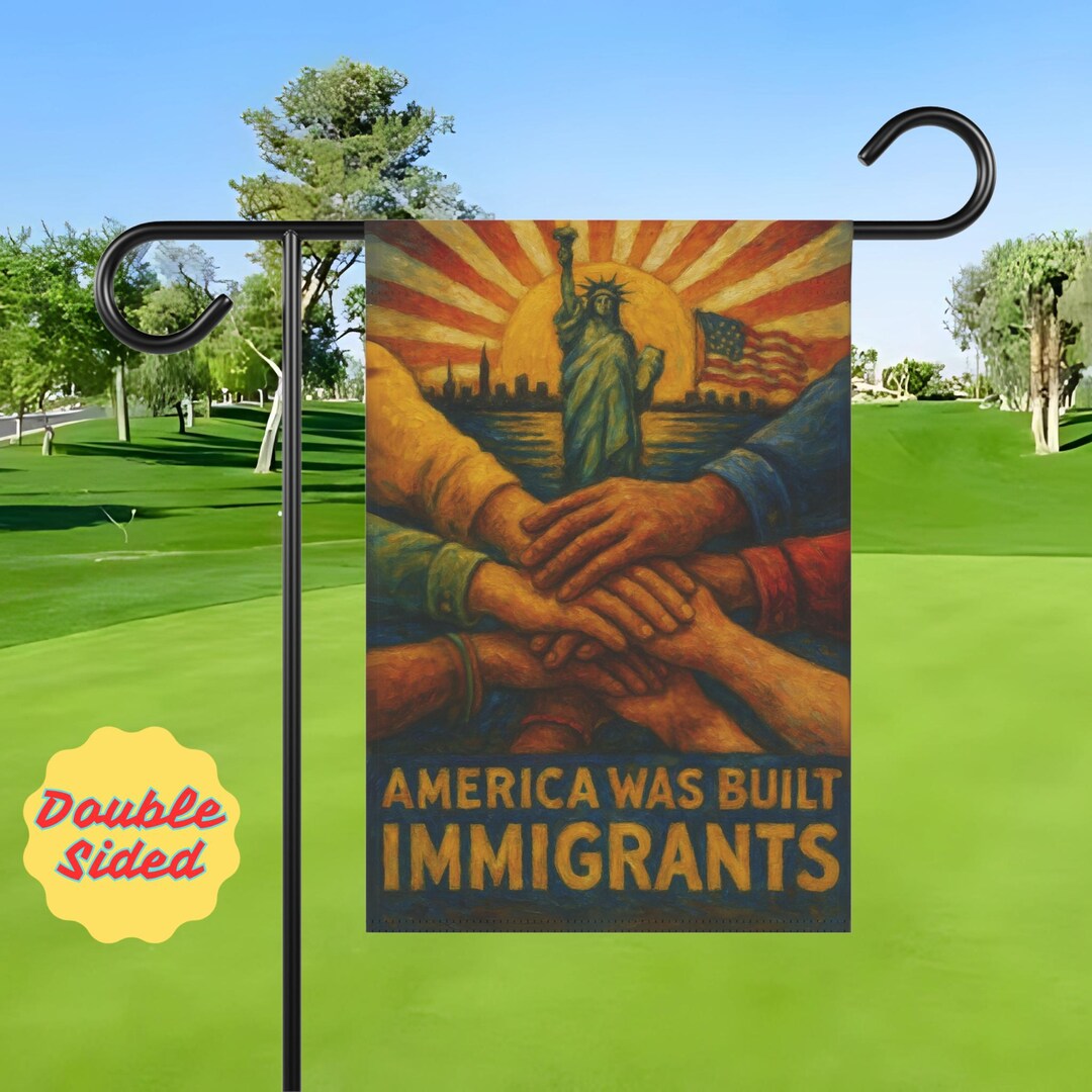 America Was Built by Immigrants Garden Flag, Patriotic Yard Banner ...