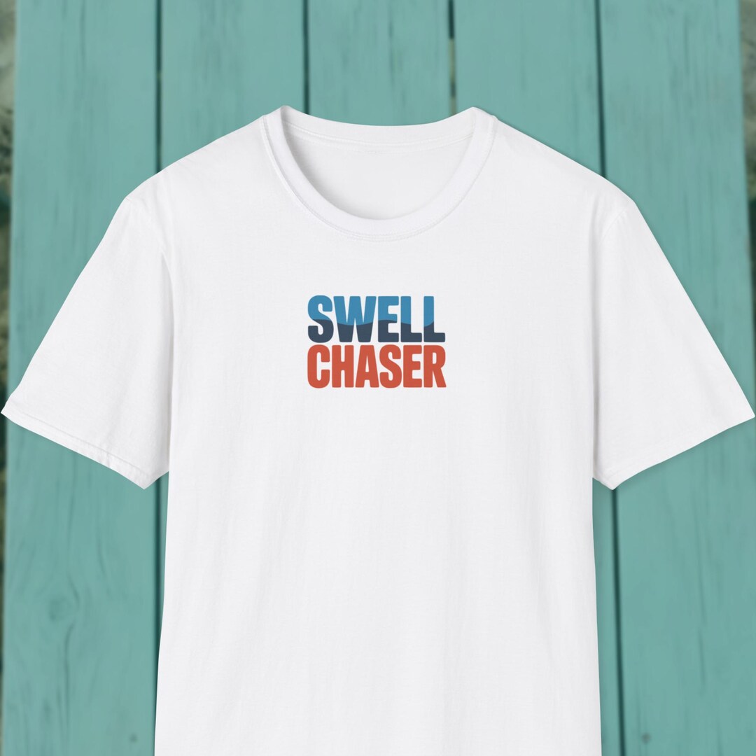 Swell Chaser Shirt, Surf Shirt, Ocean Lover Gift, Beach Life Tee ...