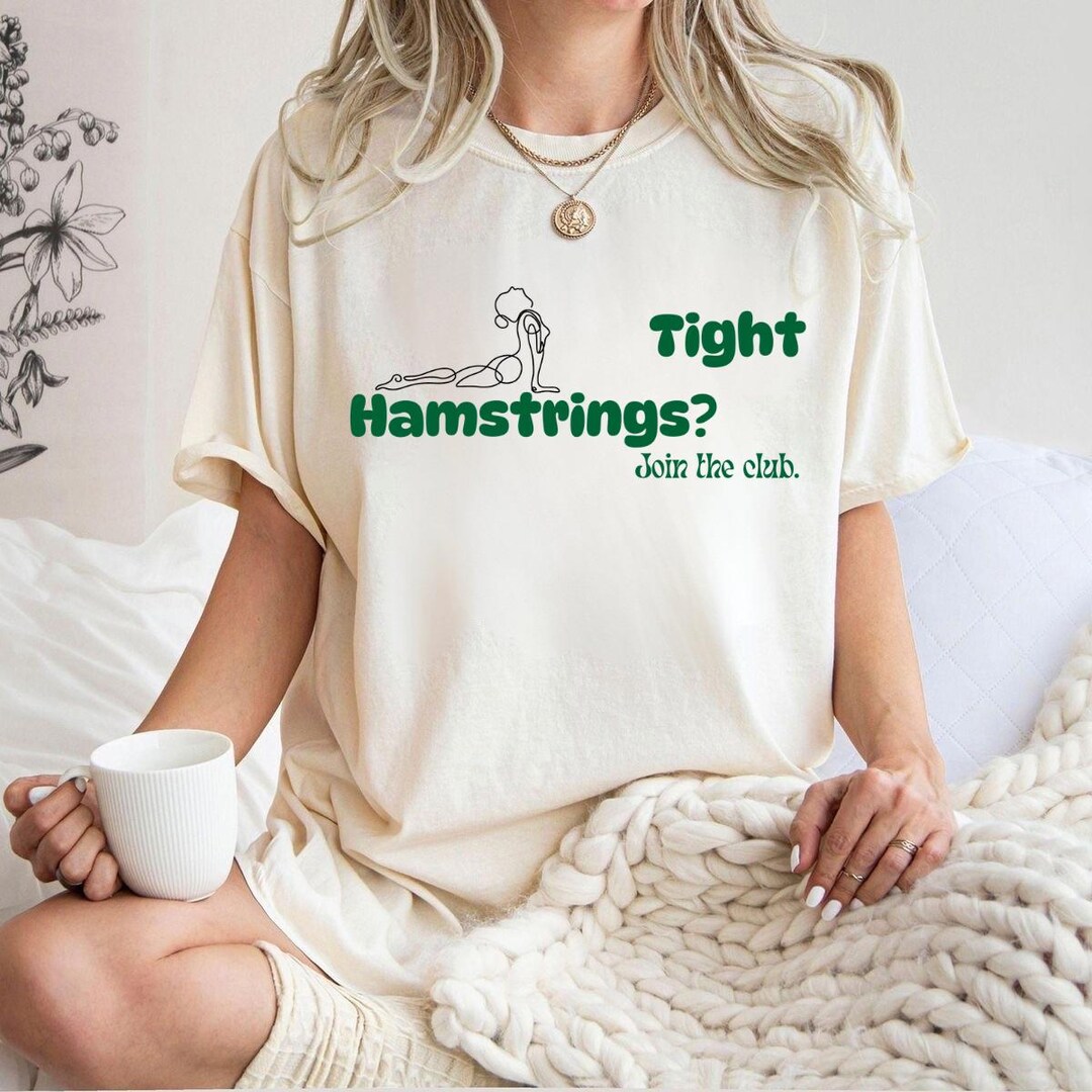 Tight Hamstrings Join the Club Yoga Tee Shirt Womens Cotton T-shirt ...