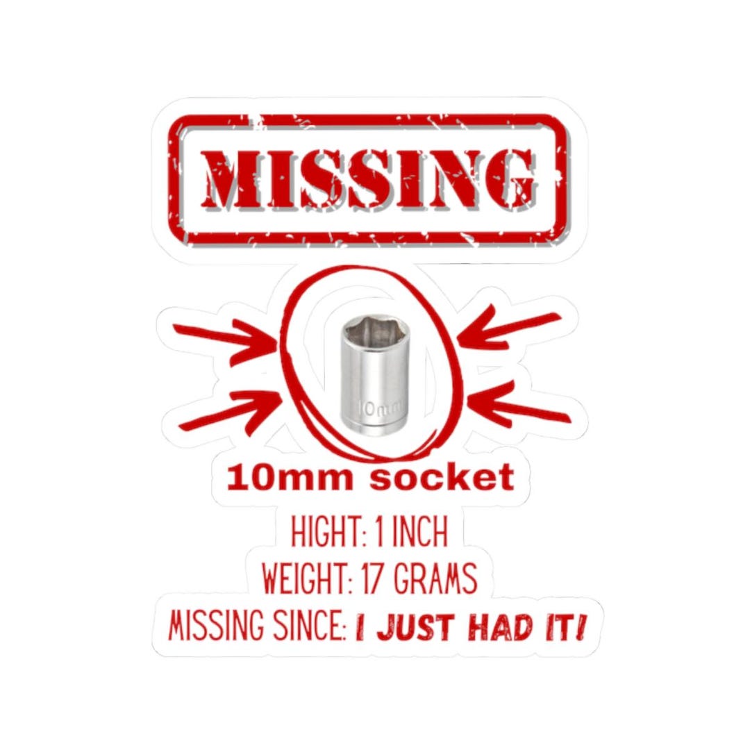 Funny Missing 10mm Socket Kiss-cut Stickers, Perfect for Mechanics ...