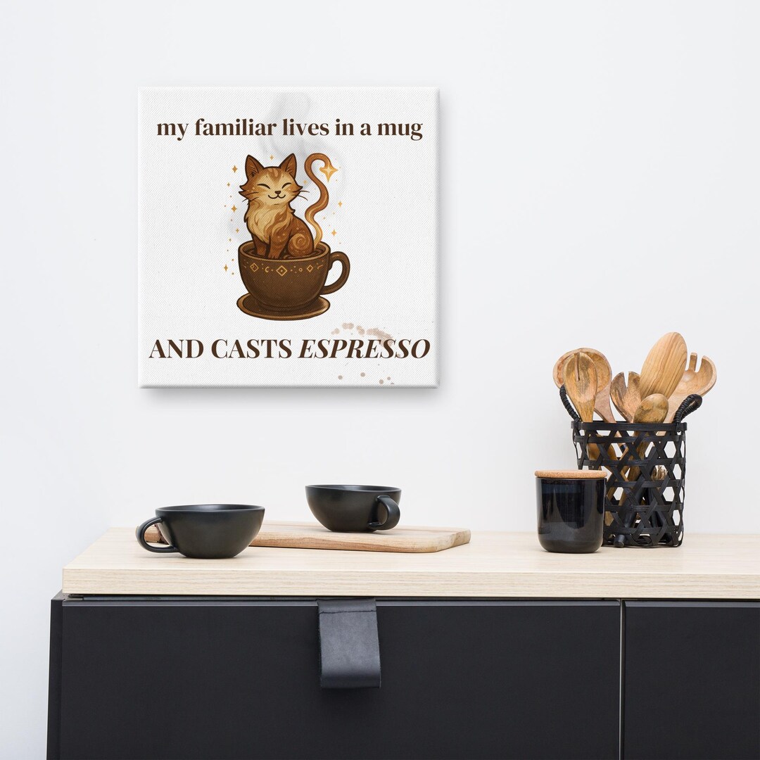 My Familiar Lives in a Mug Canvas – Cute Coffee Cat Art for Witchy ...