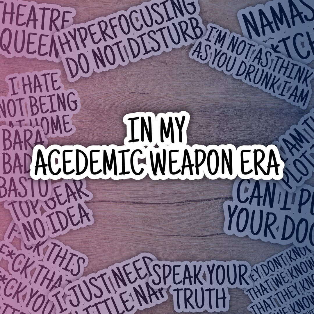 Academic Weapon Era | Funny Motivational Sticker - Witty Decal for ...