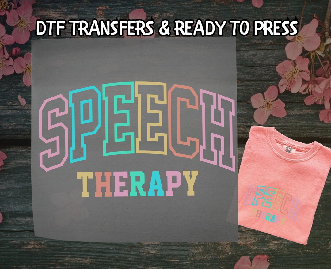 Speech Therapist DTF, Speech Therapy DTF Transfer Ready for Press, Gift ...