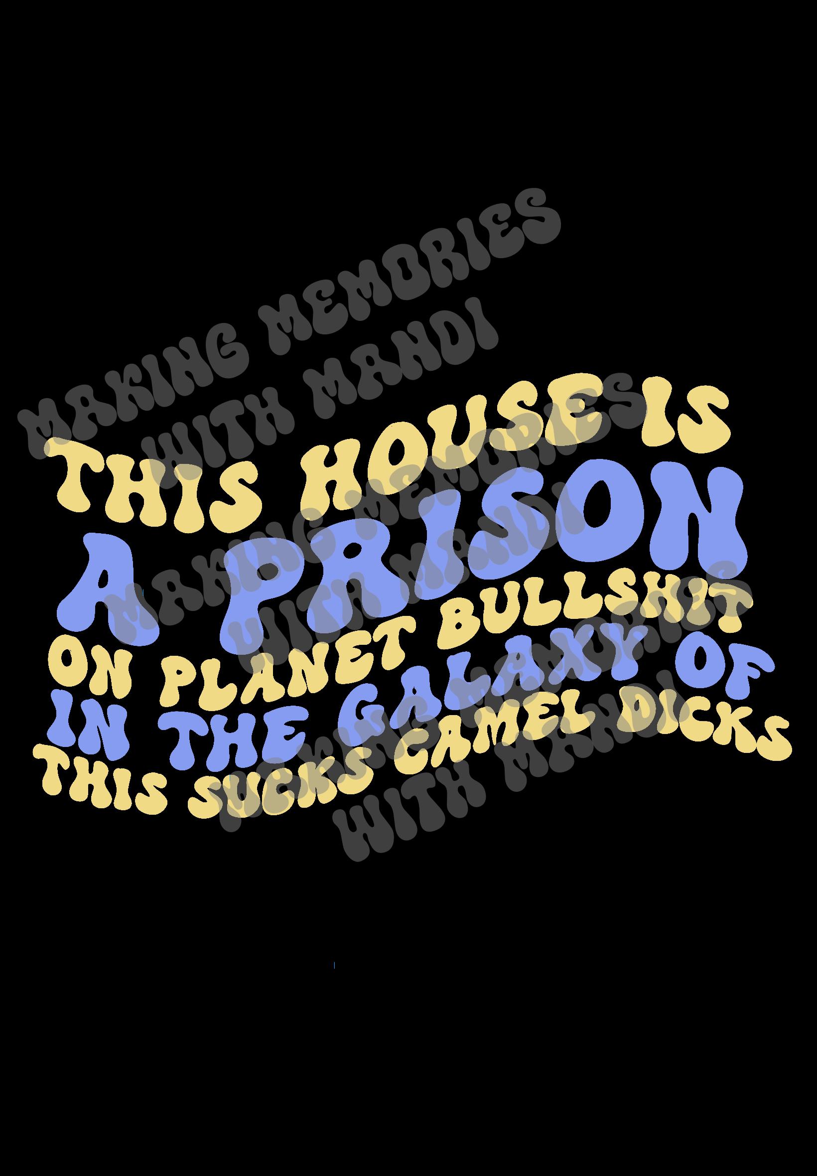 This House is a Prison PNG, Step Brothers Png, Digital File - Etsy