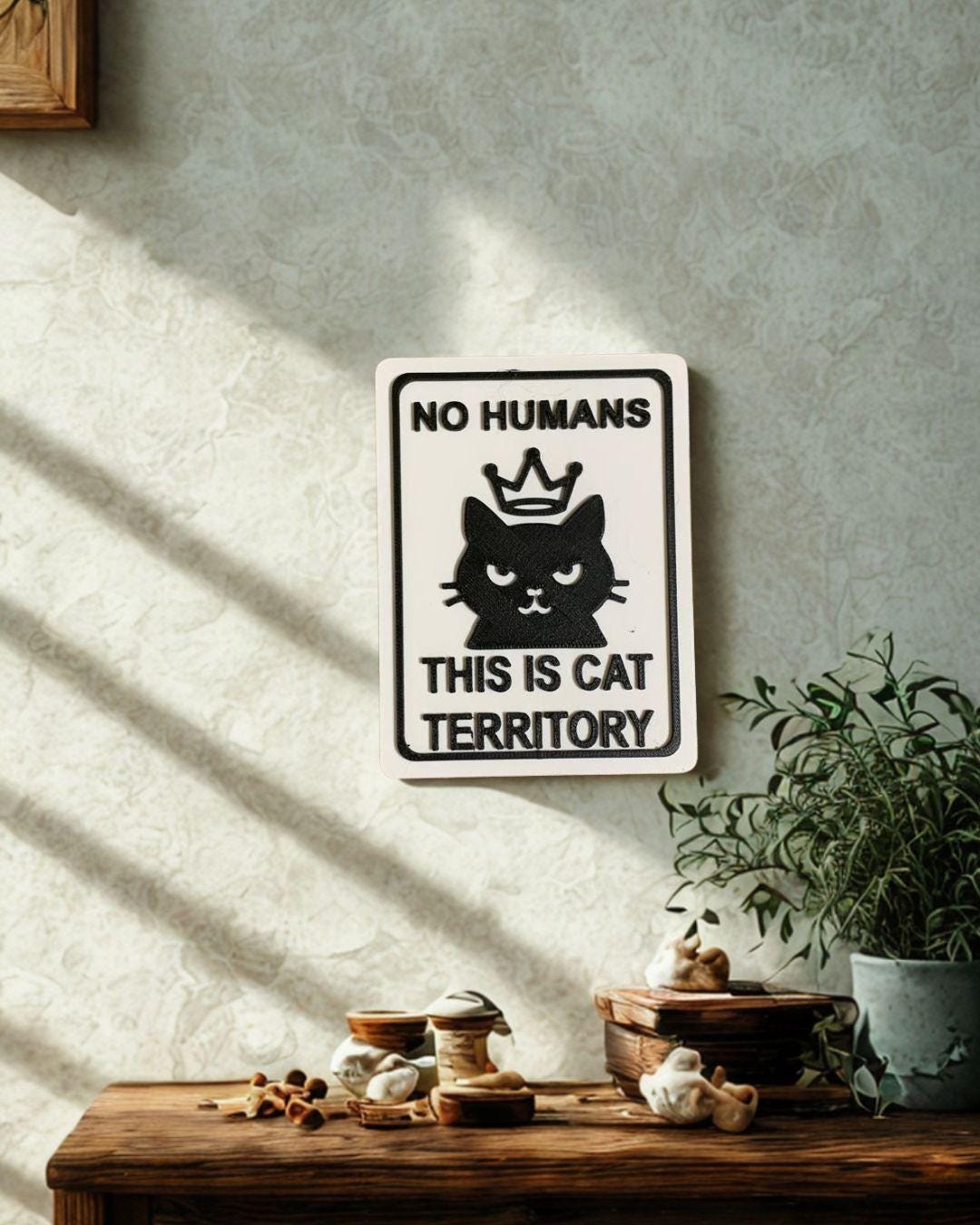 Funny Cat Sign: "no Humans - Cat Territory" 3D Printable STL File - Etsy