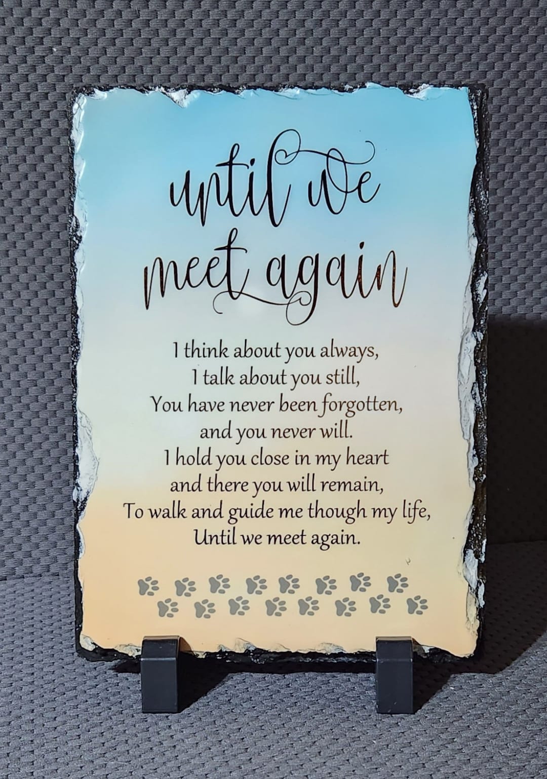 Until We Meet Again Pet Human Memorial Family Condolence Sympathy Slate ...