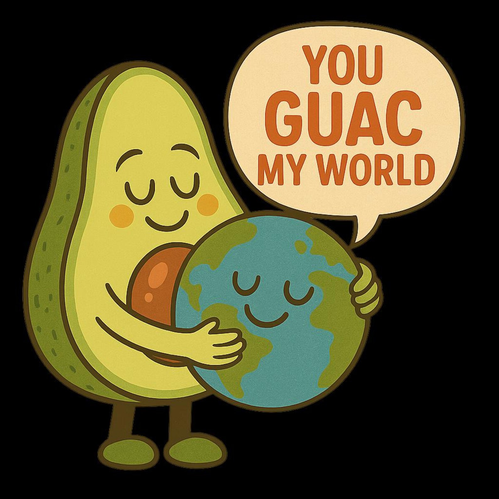 You Guac My World Avocado Clipart – Cute Earth Hugging Retro Cartoon ...