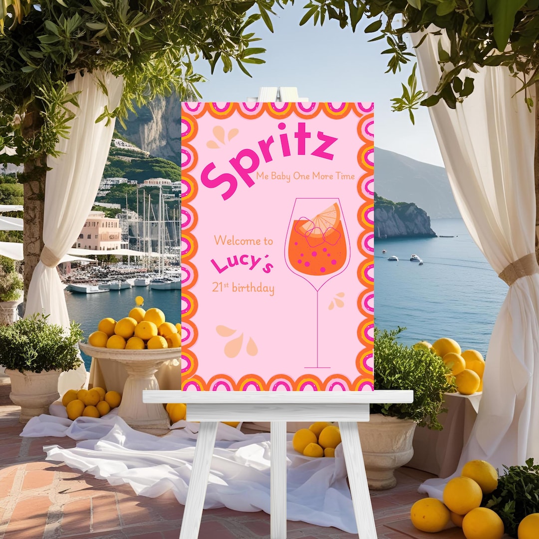 Spritz Theme Party Welcome Sign, Spritz Me Baby One More Time, Orange ...
