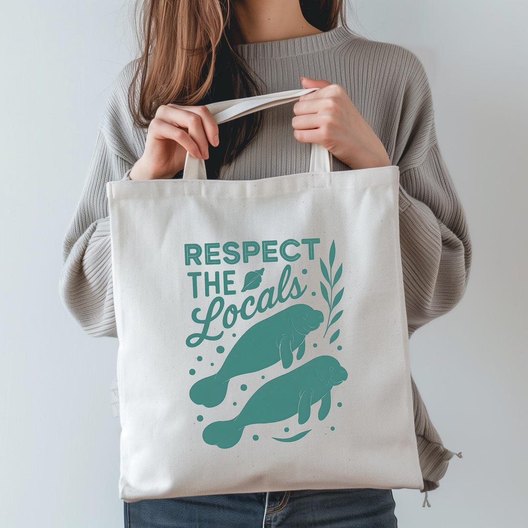 Respect the Locals Manatee Tote Bag | Eco-friendly Canvas Beach Bag ...