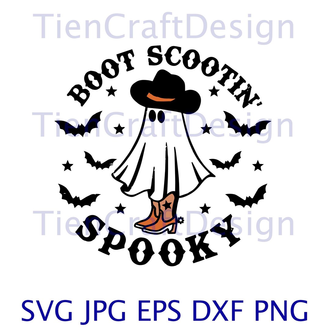 Boot Scoot Svg, Boot Scootin Spooky Svg, Cowboy Ghost Svg, Ghost ...