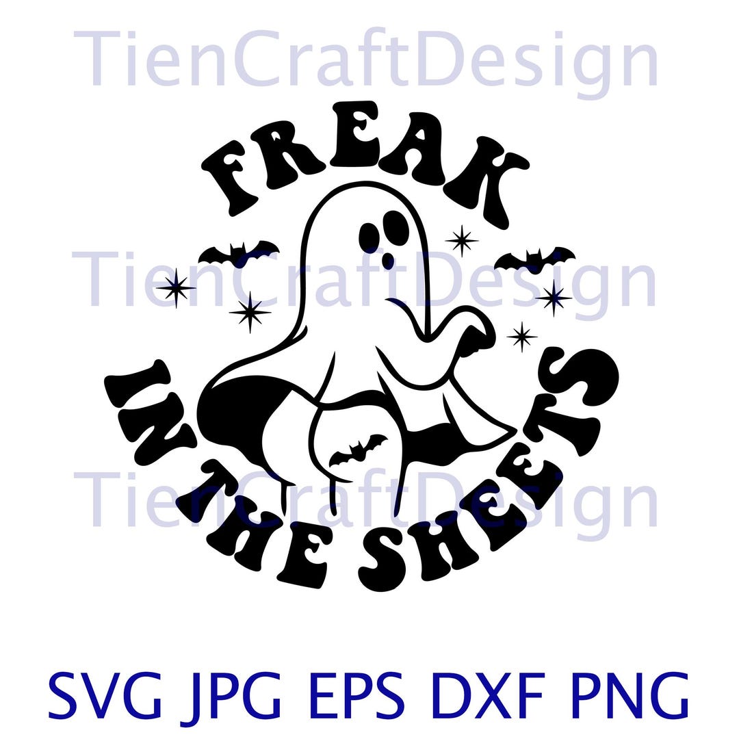 Freak in the Sheets SVG, Halloween Svg, Halloween Ghost SVG, Spooky ...
