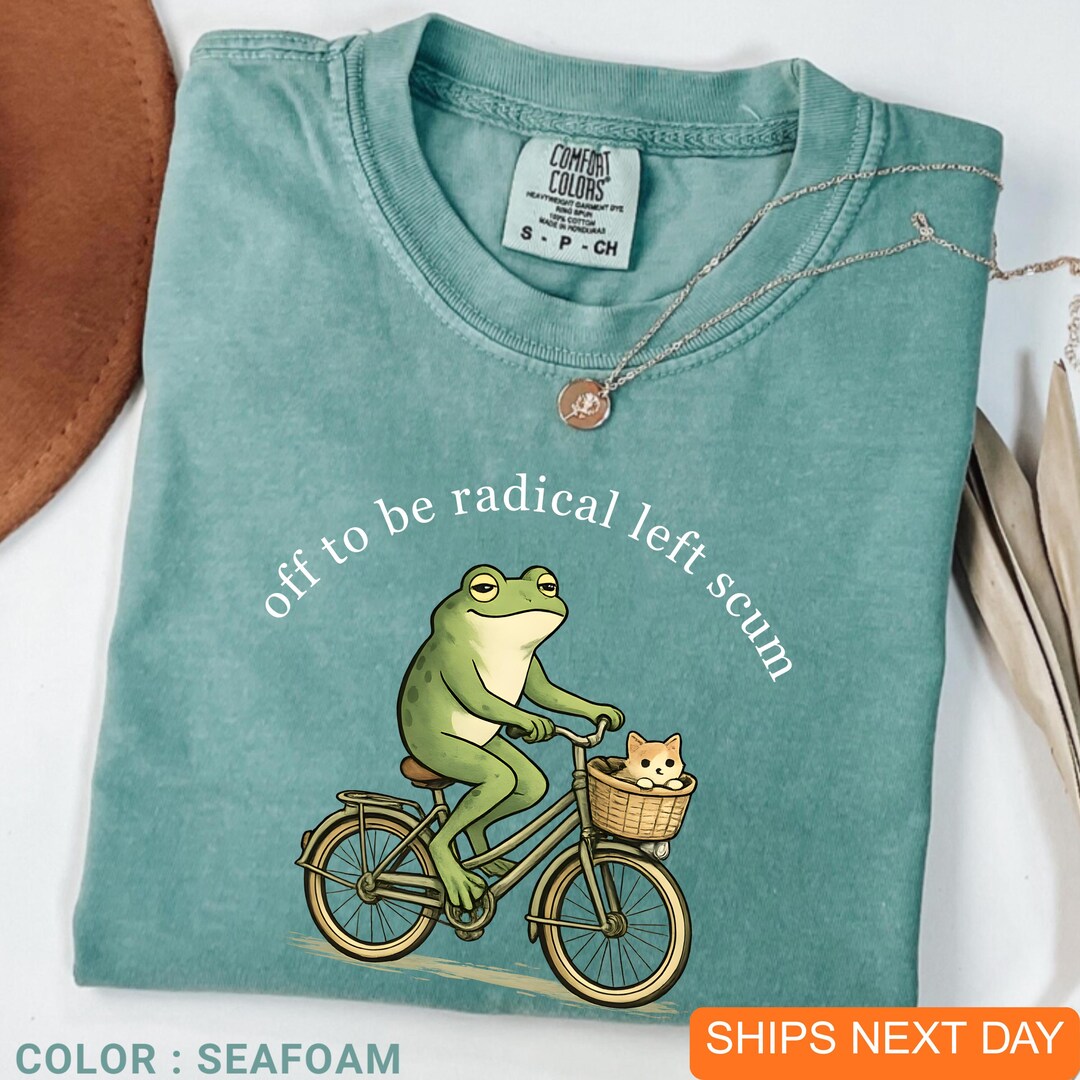 Comfort Colors® off to Be Radical Left Scum Shirt, Frog and Cat Bicycle ...