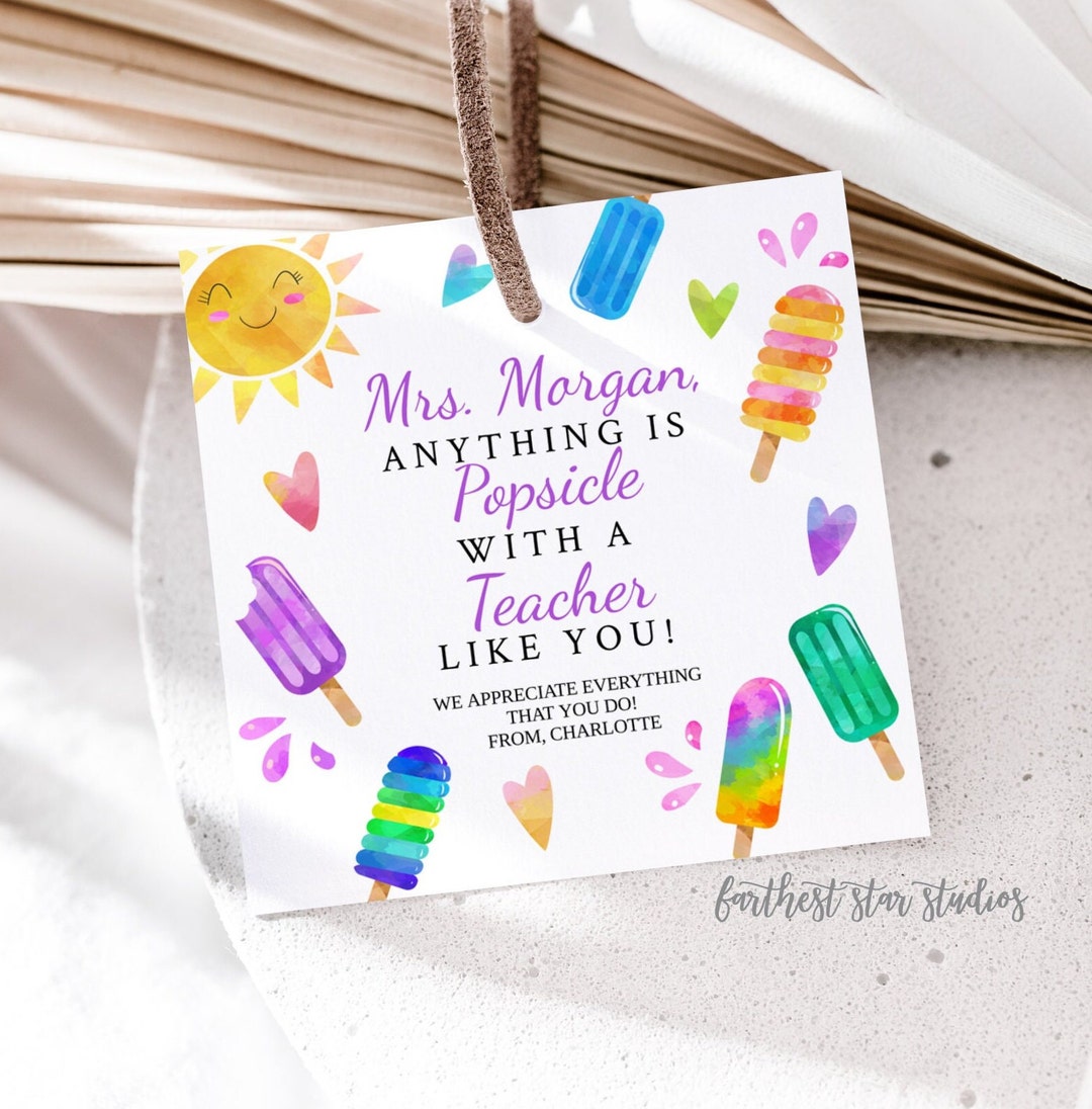 Popsicle Teacher Appreciation Thank You Tags, Stickers, Anything is ...