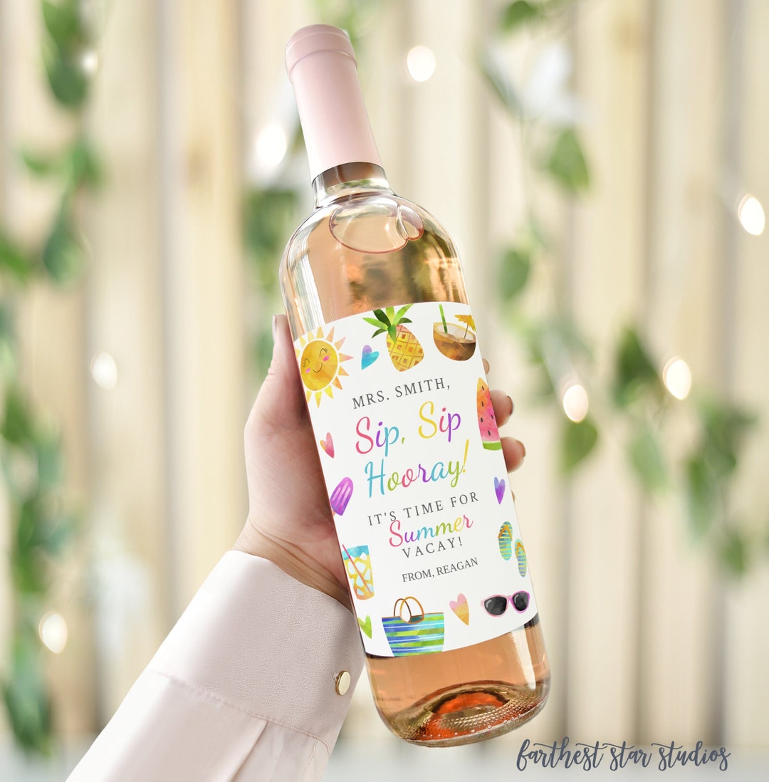 Sip Sip Hooray Summer Teacher Appreciation Thank You Wine Labels or ...