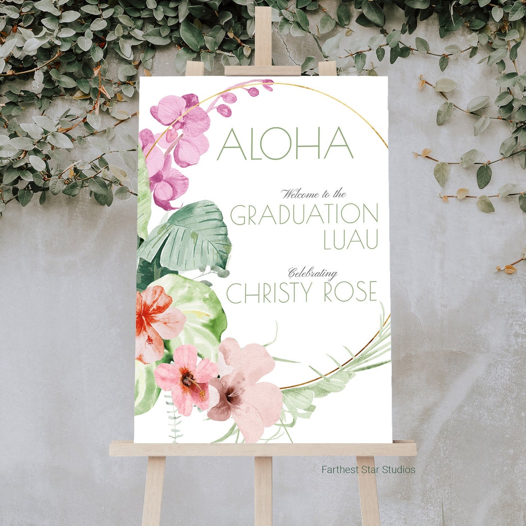 Graduation Luau or Party Welcome Sign - DIY Tropical Summer Luau ...