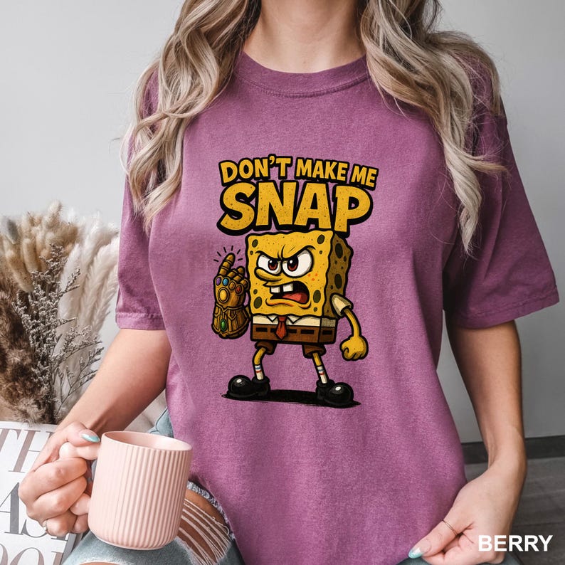 Don’t Make Me Snap Spongebob DTF Transfers, Spongebob Funny Cartoon ...