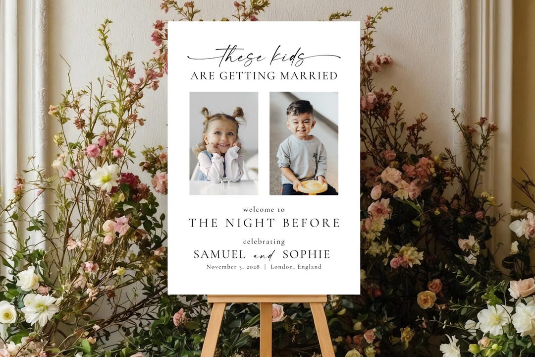 These Kids Are Getting Married Sign, the Night Before Welcome Sign ...