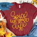 Pumpkin Spice SVG, Spice up Your Life SVG, Spice Girls SVG, Womens ...
