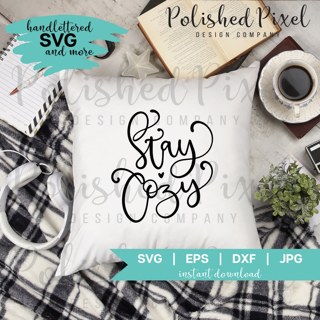 Handlettered Stay Cozy SVG, Stay Cozy Cut File, Cold Weather SVG ...