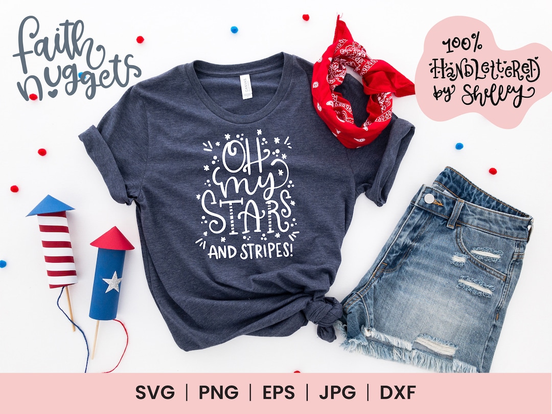 Oh My Stars and Stripes SVG, Oh My Stars SVG, 4th of July SVG ...