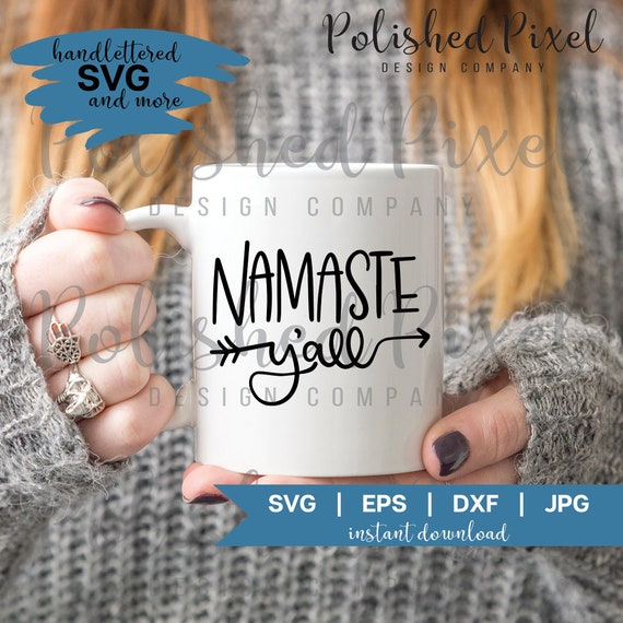 Namaste Y'all SVG Handlettered Namaste SVG Namastay in | Etsy