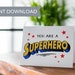 You Are A Superhero Printable Greeting Card - Instant Download - Etsy