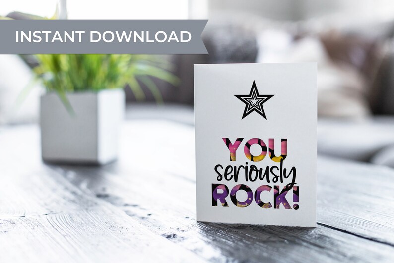 You Seriously Rock Printable Card - Instant Download - Etsy
