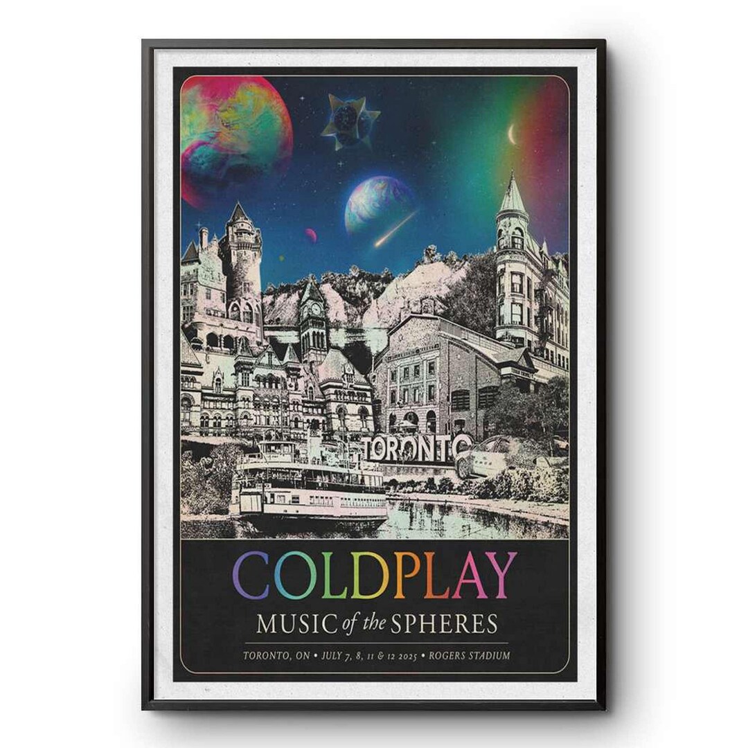 July 7,8,11 & 12, 2025 Coldplay Toronto Music of the Spheres Tour ...